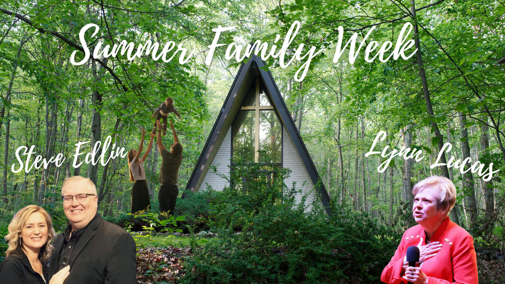 Family Week- Dr. Lynn Lucas & Pastor Steve Edlin - Blue Mountain ...