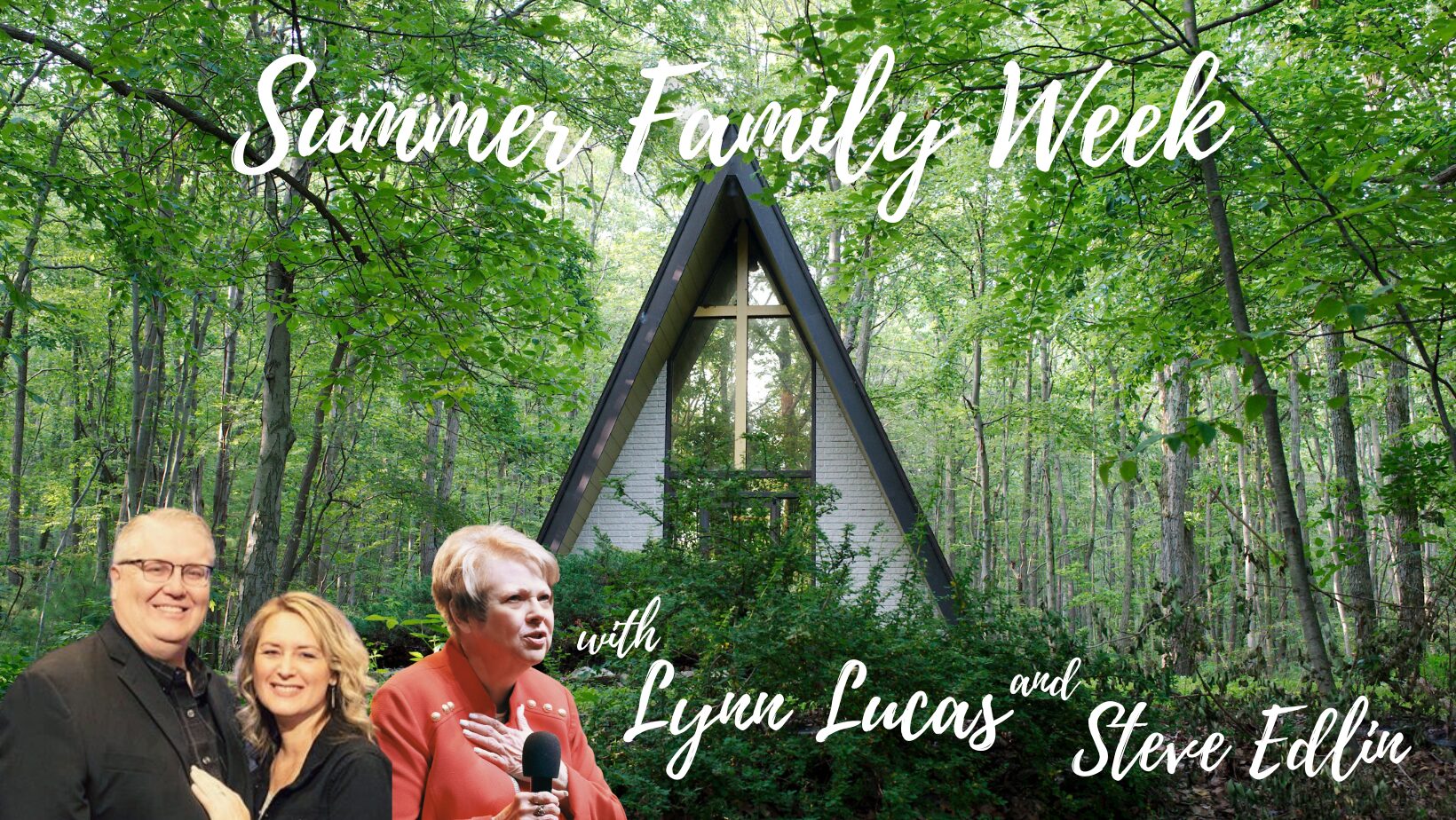 Family Week- Dr. Lynn Lucas & Pastor Steve Edlin - Blue Mountain ...